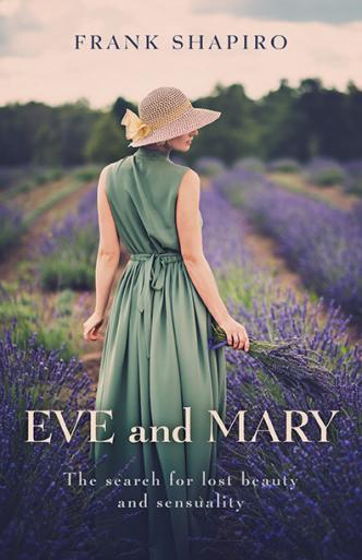 Eve and Mary – Frank Shapiro Author & Historian